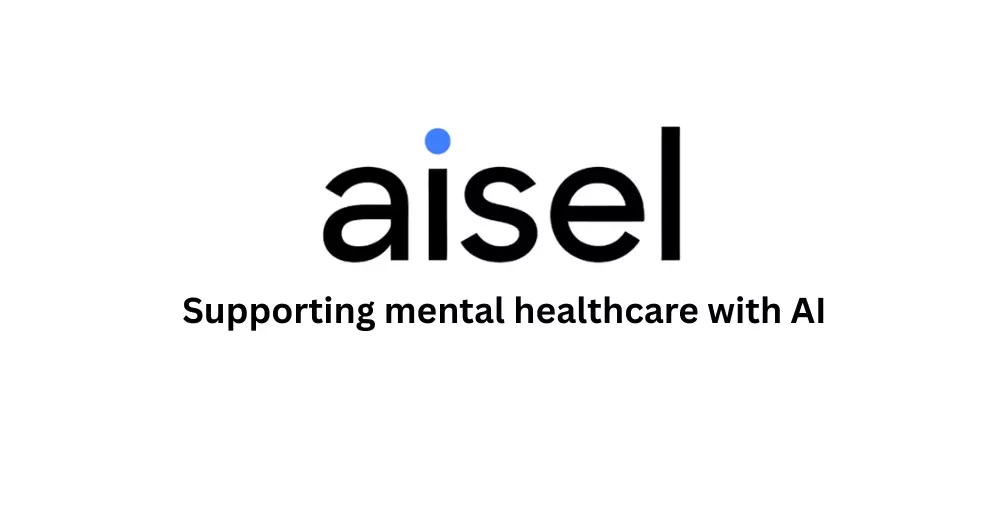 In the Spotlight: How Aisel is supporting mental healthcare with AI ...